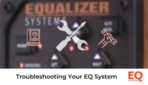 Troubleshooting Your EQ System - EQ Systems
